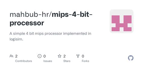 GitHub Mahbub Hr Mips 4 Bit Processor A Simple 4 Bit Mips Processor Implemented In Logisim