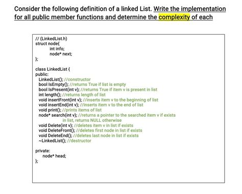 Solved Consider the following definition of a linked List. | Chegg.com