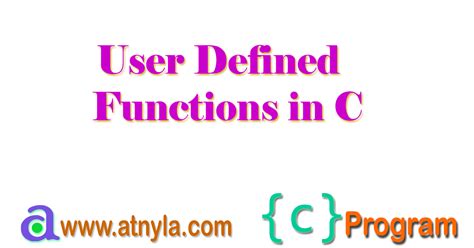 User Defined Functions In C Creating And Using Functions