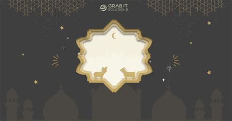 Grab It Solutions On Linkedin Eidmubarak Eidaladha Celebration Peace Prosperity