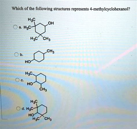 solved which of the following structures represents 4