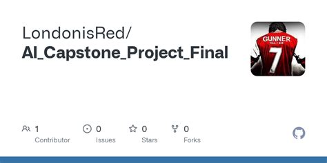 GitHub LondonisRed AI Capstone Project Final