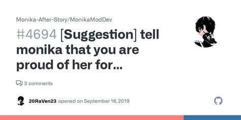 Suggestion Tell Monika That You Are Proud Of Her For Something · Issue 4694 · Monika After