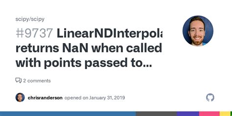 Linearndinterpolator Returns Nan When Called With Points Passed To The Constructor · Issue 9737