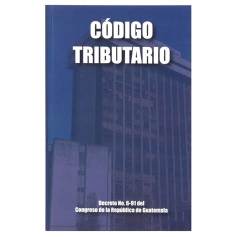 Libro Codigo Tributario Pacifiko Guatemala