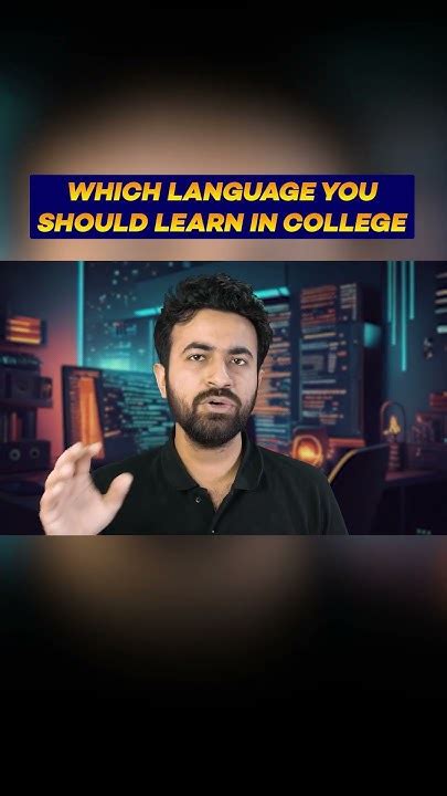 Which Language You Should Learn In Your College Coding Programming