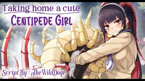 Taking Home A Cute Centipede Girl~ F4a Youtube