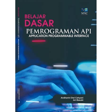 Jual Belajar Dasar Pemrograman Api Application Programmable Interface Shopee Indonesia