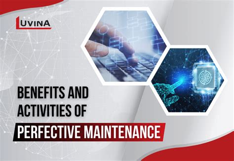 Benefits And Activities Of Perfective Maintenance Benefits And Activities Of Perfective Maintenance