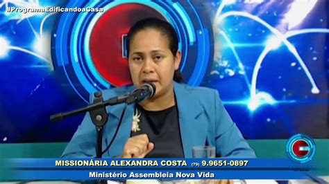 Programa Edificando A Casa 11072018 Youtube