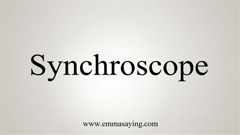 How To Say Synchroscope Youtube