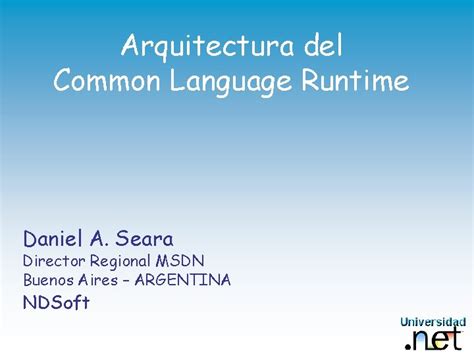 Arquitectura Del Common Language Runtime Daniel A Seara