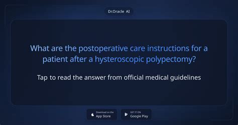What Are The Postoperative Care Instructions For A Patient After A Hysteroscopic Polypectomy