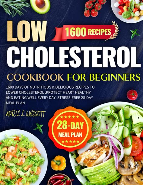 Low Cholesterol Cookbook For Beginners 1600 Days Of Nutritious