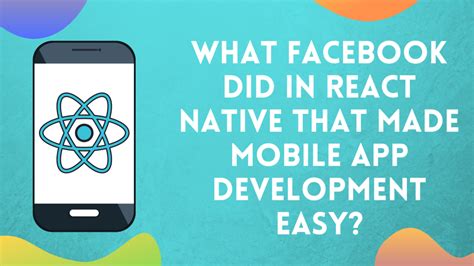 Facebook In React Native Making Mobile App Development Easy Esearch Logix