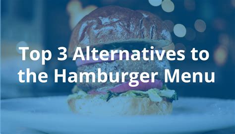 Top 3 Alternatives To The Mobile Hamburger Menu Taplytics