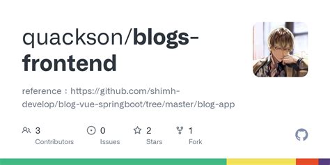 GitHub Quackson Blogs Frontend Referencehttps Github Com Shimh Develop Blog Vue Springboot