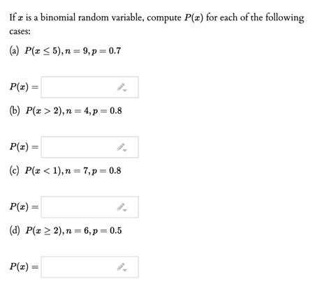 Solved If X Is A Binomial Random Variable Compute P X For Chegg
