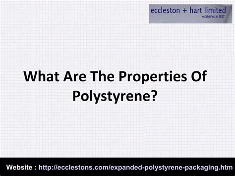 What Are The Properties Of Polystyrene Ppt