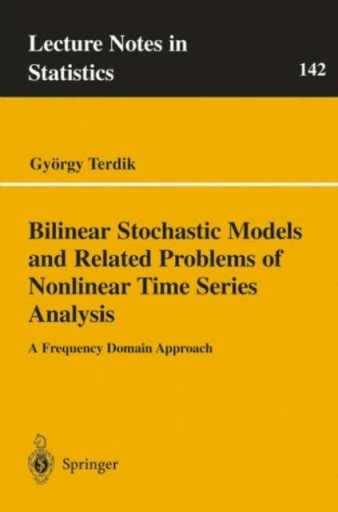 Bilinear Stochastic Models And Related Problems Of Nonlinear Time Series An • Cena Opinie Allegro
