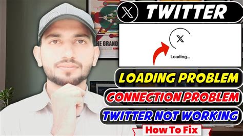 x twitter app loading problem x twitter connection problem x