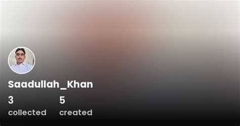 Saadullahkhan Profile Opensea