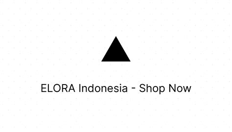 Elora Indonesia Shop Now Eezee