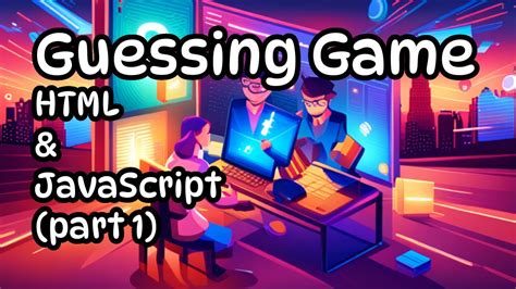 JavaScript Guessing Game Part 1 YouTube