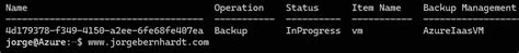 How To Protect A Virtual Machine Using Azure Backup · Jorge Bernhardt
