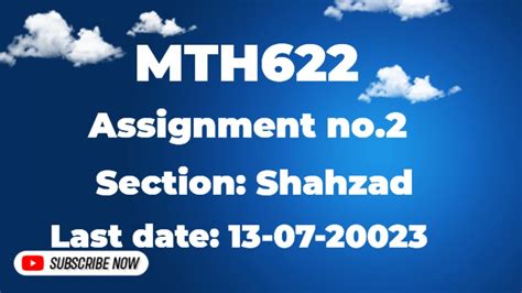 Mth622 Assignment No 2 Solution 2023 Section Shahzad Assignment 2