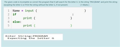 Solved The Given Code Is Incomplete So Correct The Program