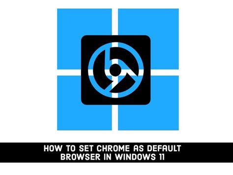 How To Set Chrome As Default Browser In Windows Methods Techschumz