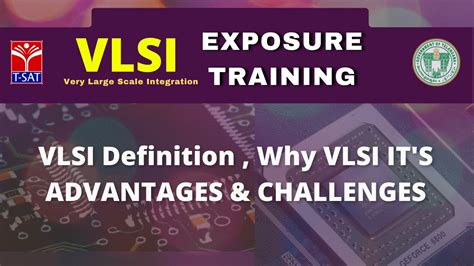 t sat vlsi exposure training vlsi definition why vlsi it s