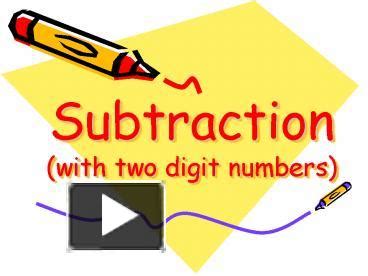 Subtraction With Two Digit Numbers Presentation Free To View