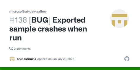 Bug Exported Sample Crashes When Run · Issue 138 · Microsoftai Dev Gallery · Github