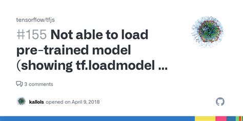 Not Able To Load Pre Trained Model Showing Tfloadmodel Is Not A Function · Issue 155