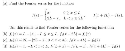 Solved Use This Result To Find Fourier Series For The