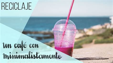 De Qué Sirve El Reciclaje Uccm Youtube