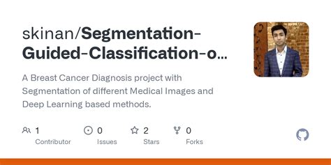 Segmentation Guided Classification Of Breast Cancer From Ultrasound Imagesintegratedpipeline