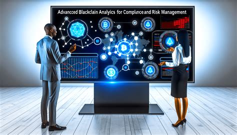 Advanced Blockchain Analytics For Compliance And Risk Management Recordskeeperai