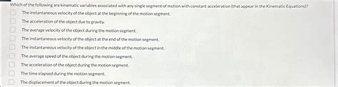 Solved Which Of The Following Are Kinematic Variables