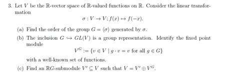 Solved Let V Be The R Vector Space Of R Valued Functions Chegg
