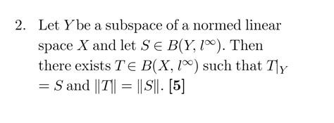 Solved Let Y Be A Subspace Of A Normed Linearspace X And Chegg Com