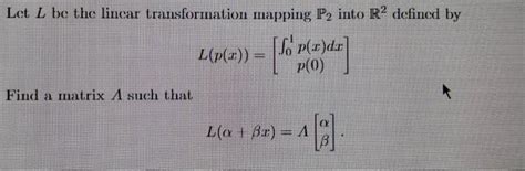 solved let l be the linear transformation mapping p2 into r2