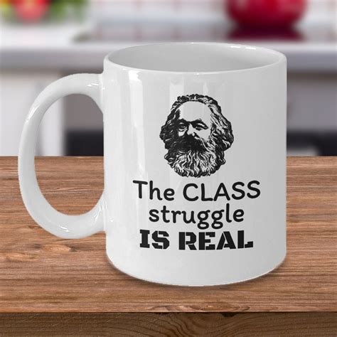 The Class Struggle Is Real Sociology Coffee Mug Karl Marx Quote