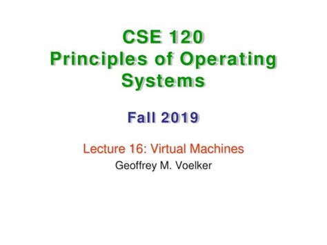 Pdf Cse 120 Principles Of Operating Systems · Cse 120 Lecture 16 Virtual Machine Monitors