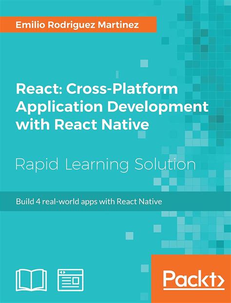 React Cross Platform Application Development With React Native Build 4 Real World