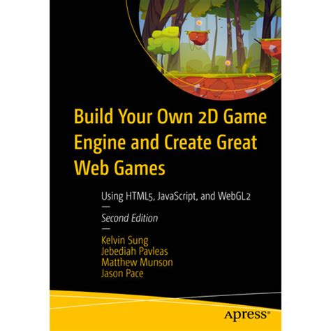 Promo Build Your Own 2d Game Engine And Create Great Web Games Using Html5 Kab Bogor Buku
