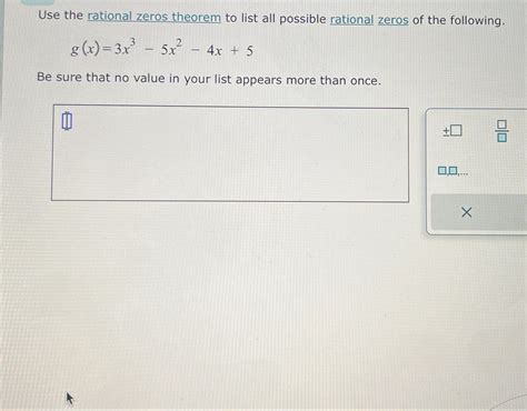 Solved Use The Rational Zeros Theorem To List All Possible