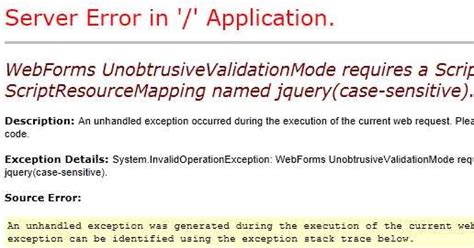 Solved Webforms Unobtrusivevalidationmode Requires A